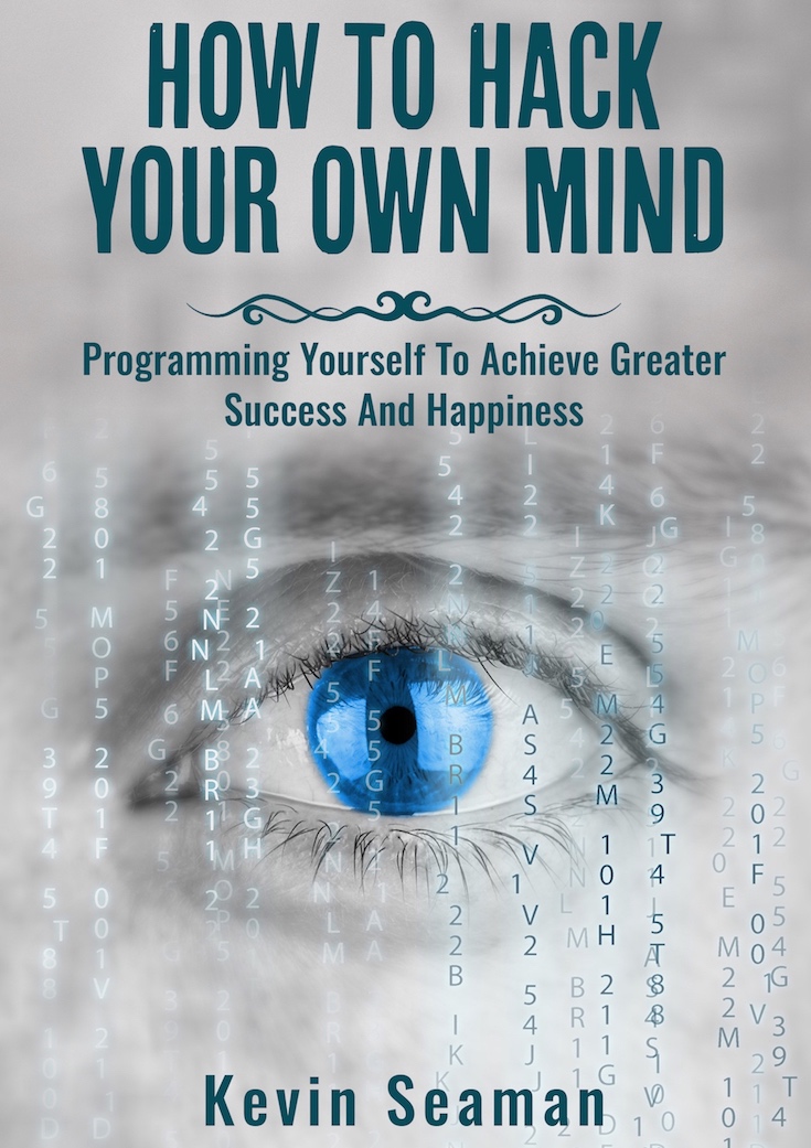 KevinSeaman.net » Blog Archive » How To Hack Your Own Mind